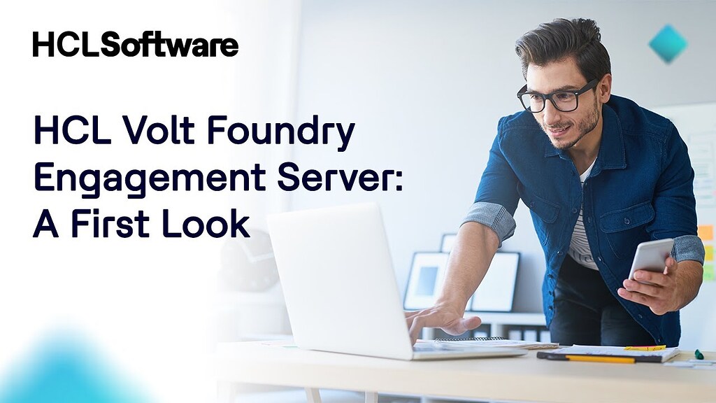 HCL Volt Foundry Engagement Server: A First Look - Blogs - HCLSoftware ...